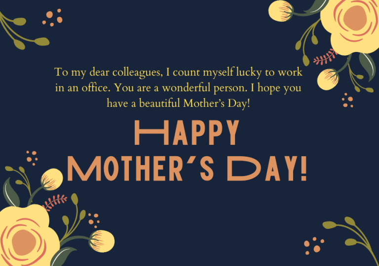 Mother's Day Wishes for Coworkers: Celebrate Their Motherhood at Work