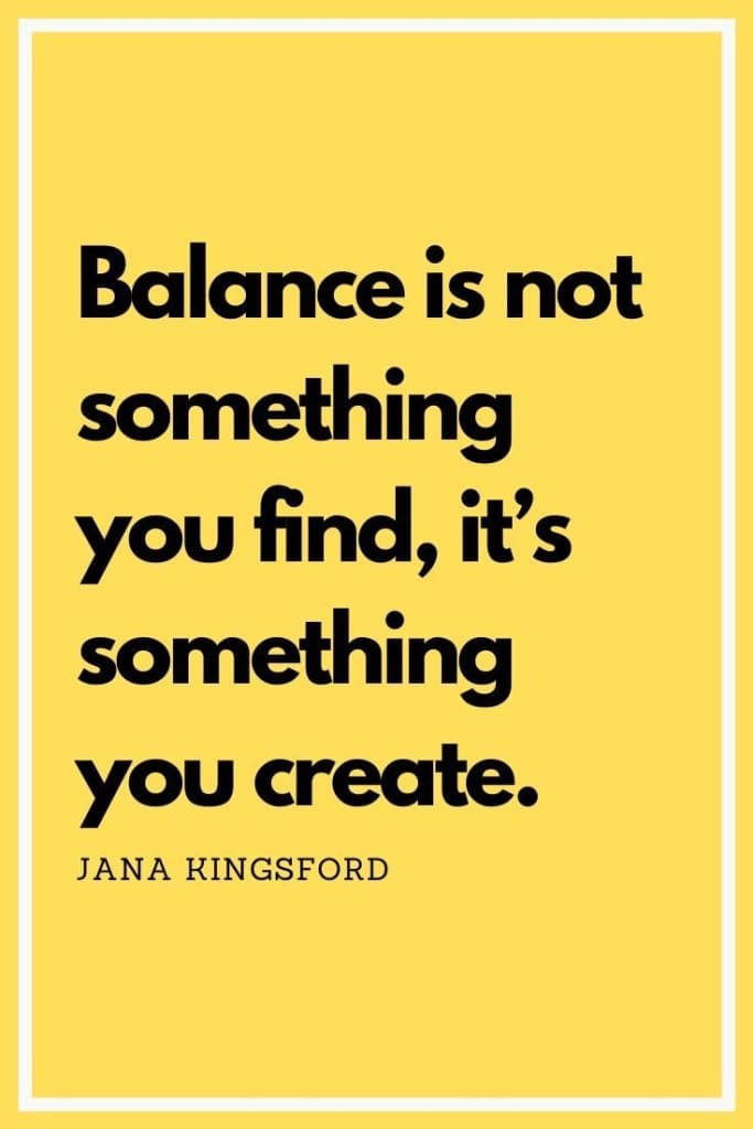 40 Inspiring Work Life Balance Quotes for a Happier Life