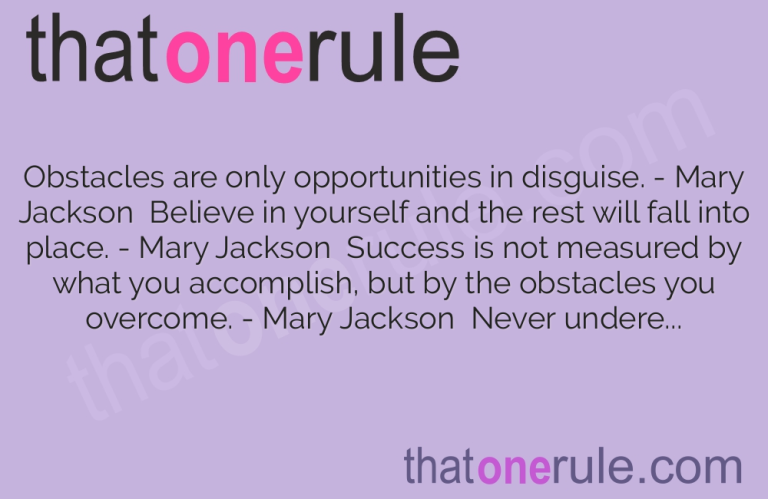 Mary Jackson Quotes: Inspiring Words from the NASA Trailblazer