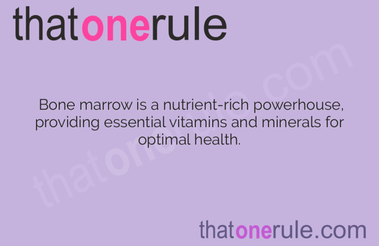 Bone Marrow Nutrition Facts: Discover the Essential Health Benefits