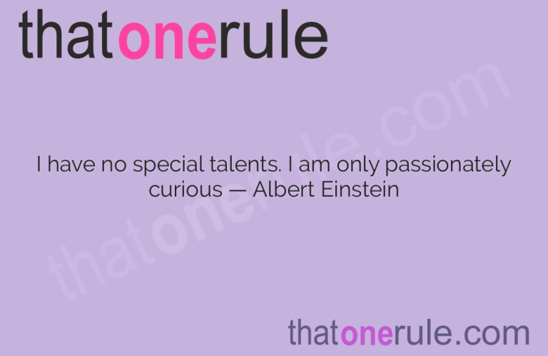 Best Albert Einstein quotes — I am passionately curious